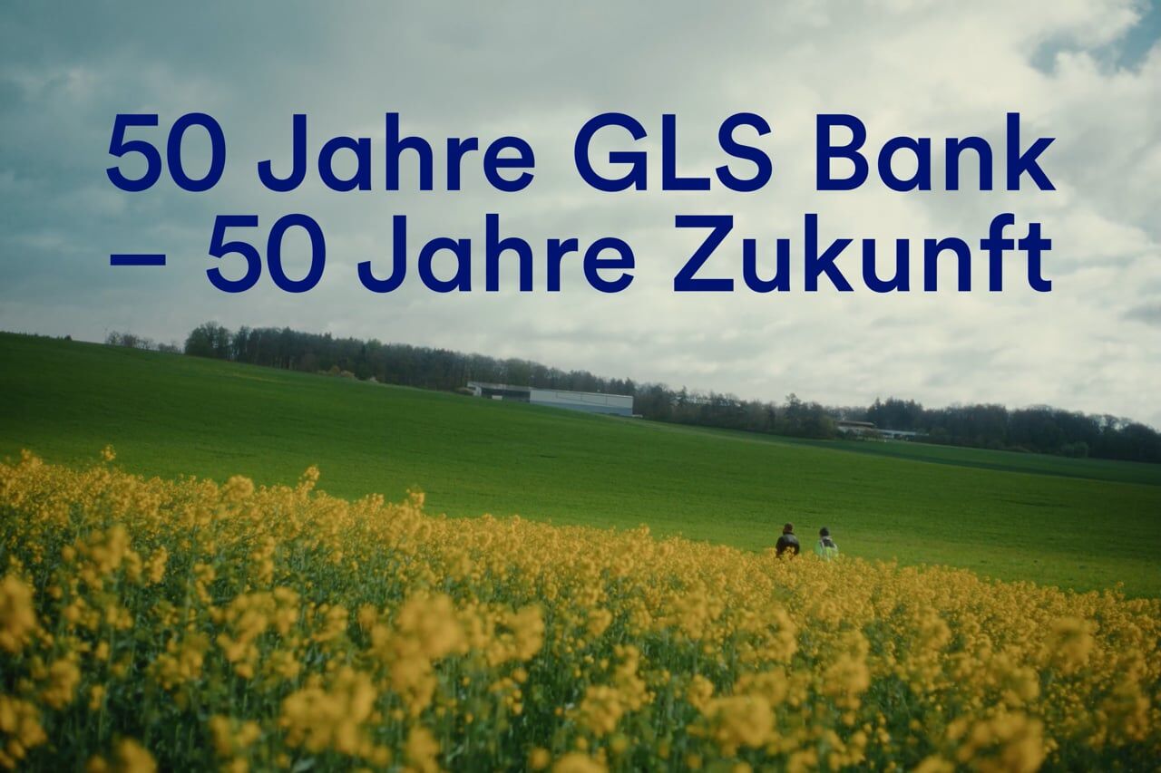 Nachhaltige GLS Bank: Sozial-ökologische Bank seit 1974 - GLS Bank